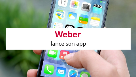 Weber lance son app destinée aux professionnels du bâtiment ...